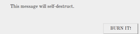 Send Self-Destructing Messages To Your Minions With Burn Note