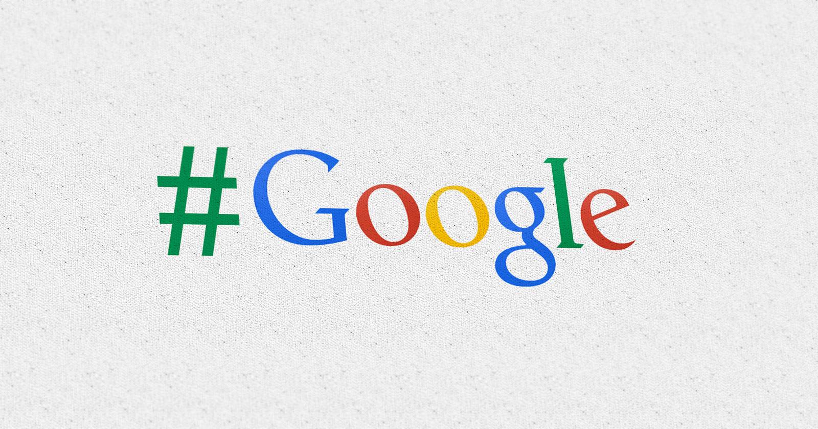 Google Search Adds Support For Hashtags - But Only From Google Plus
