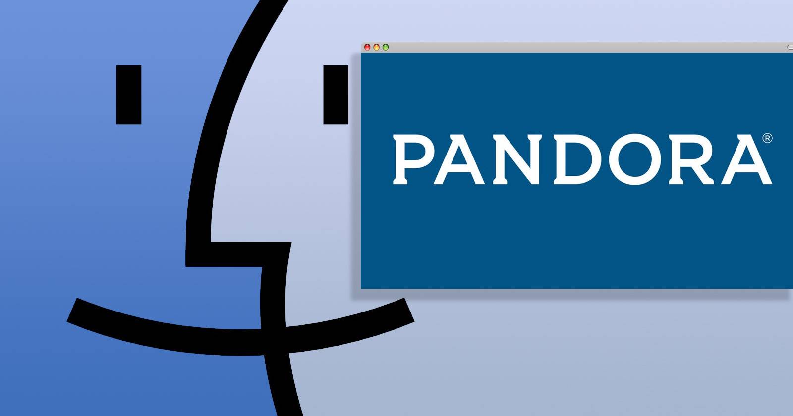 The Best Mac Apps For Listening To Pandora