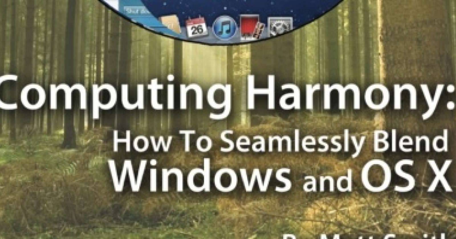Computing Harmony: Seamlessly Blend Windows and OS X