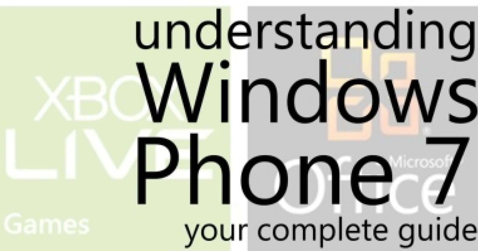 Windows Phone 7: Complete Guide
