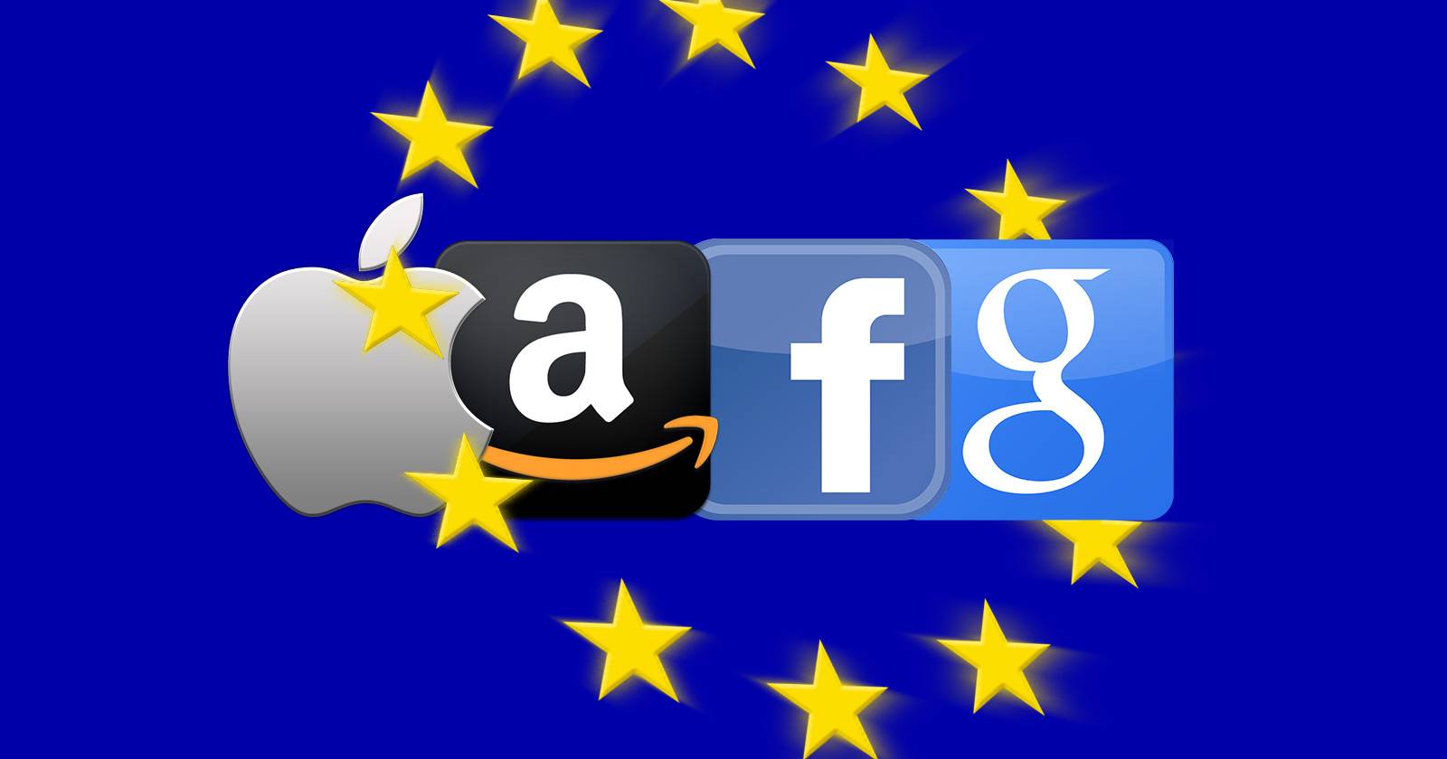 What Is GAFA? Why The EU Doesn't Love Large American Internet Companies