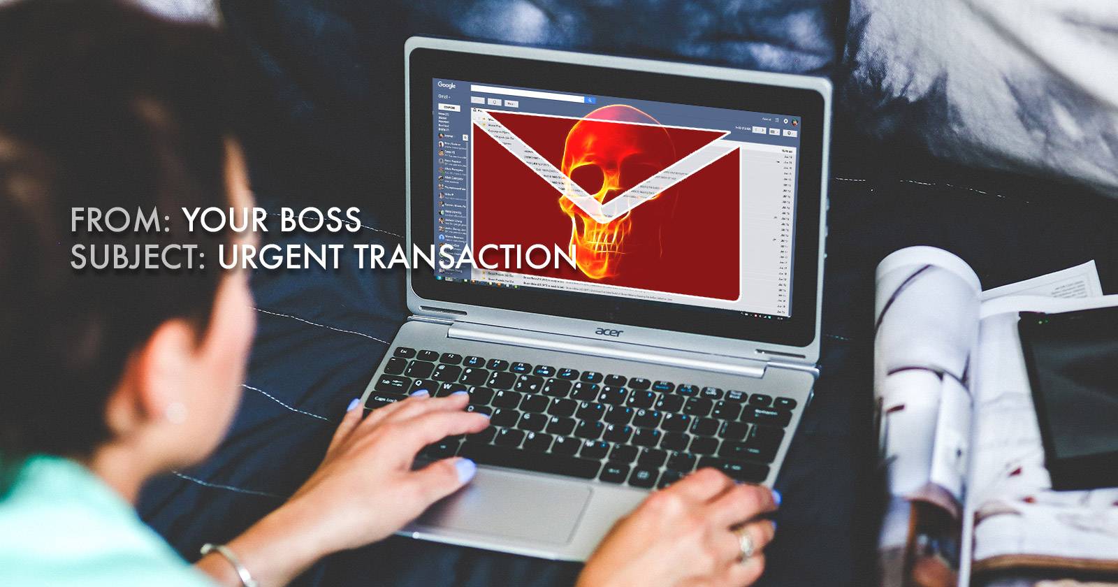 CEO Fraud: This Scam Will Get You Fired & Cost Your Boss Money