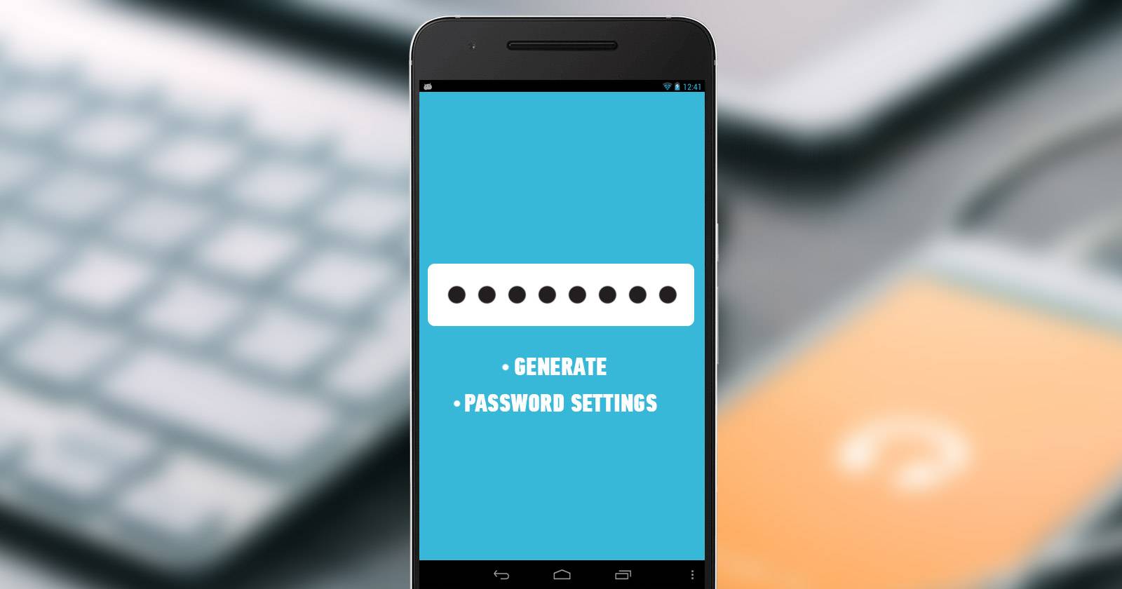 Create Strong Passwords with These 4 Amazing Android Apps