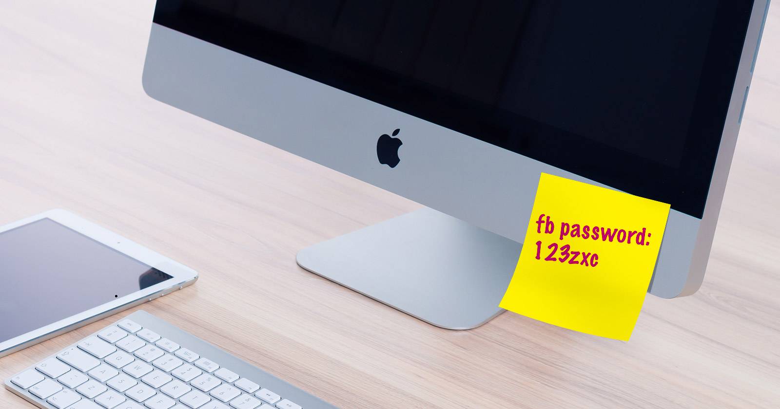 7 Common Password Mistakes That'll Likely Get You Hacked