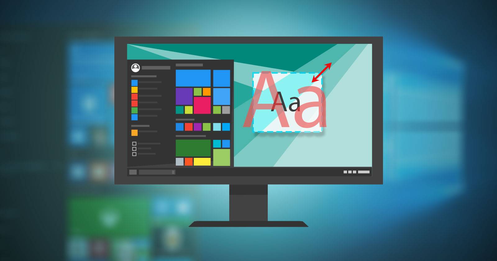 How to Change Text Sizes and Fonts in Windows 10