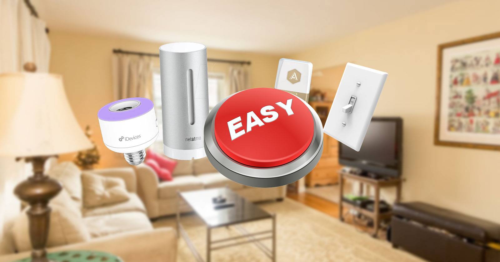 10 Smart Home Products You Can Install in 10 Minutes or Less