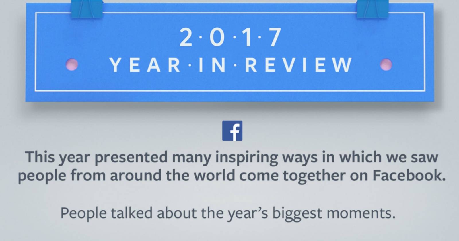 Facebook's Year in Review: How 2017 Sucked