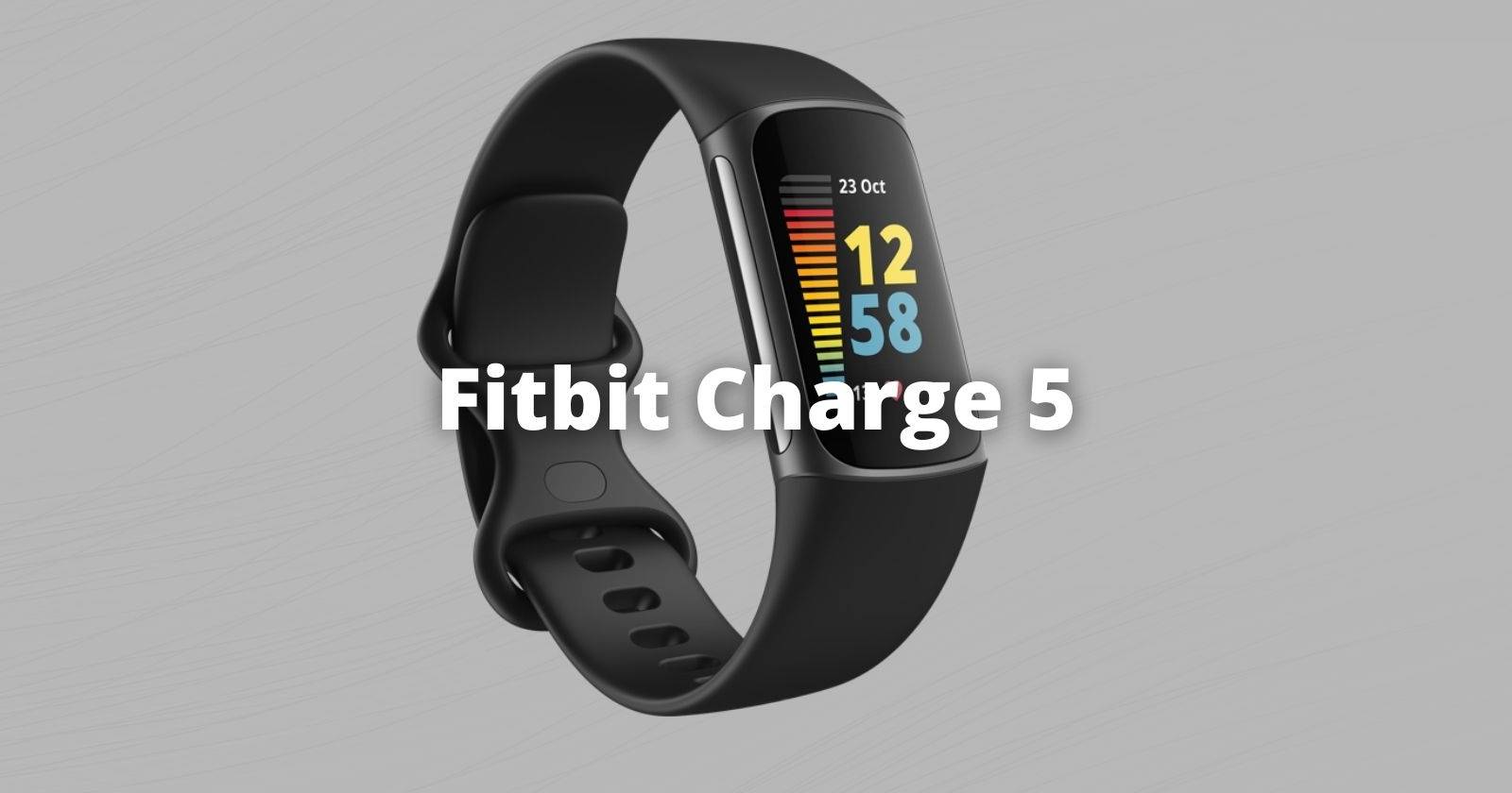 The Fitbit Charge 5 Packs All the Health Tracking Features You Could ...