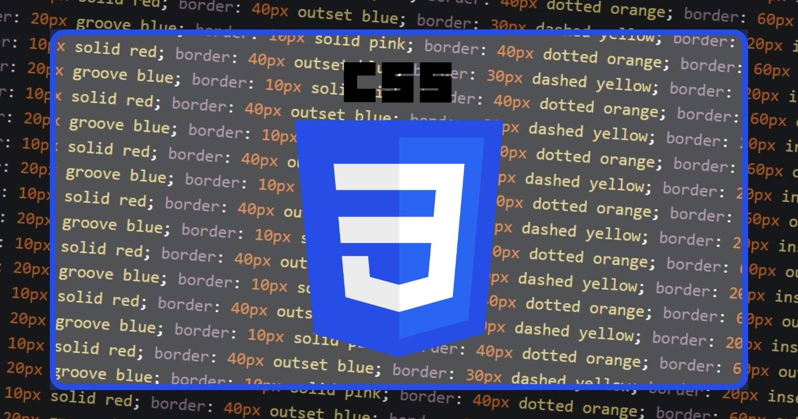 A Complete Guide to CSS Borders and Outlines