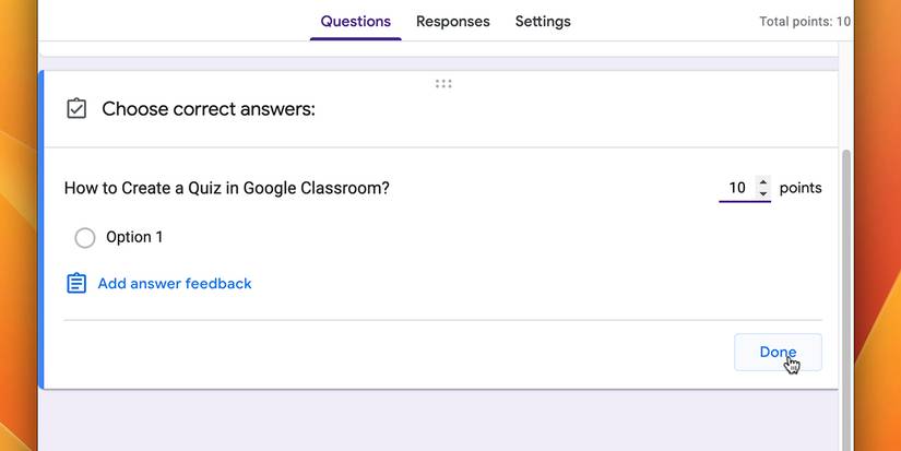 How to Create a Quiz in Google Classroom: The Ultimate Guide