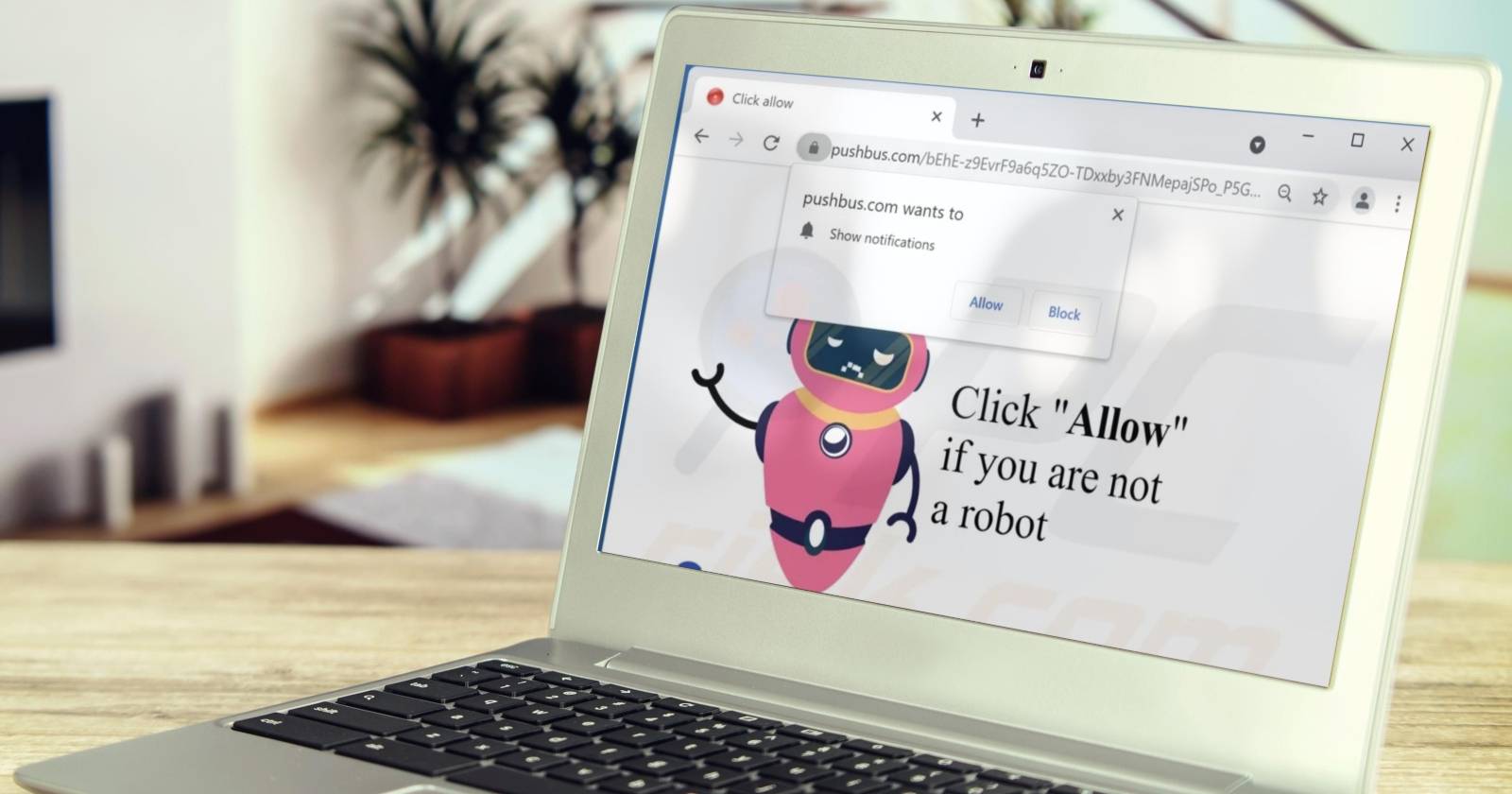 Is the “Click Allow If You Are Not a Robot” Pop-Up Safe? What You Can ...