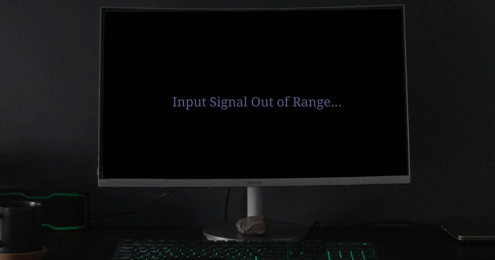 How to Fix the "Input Signal Out of Range" Error in Windows