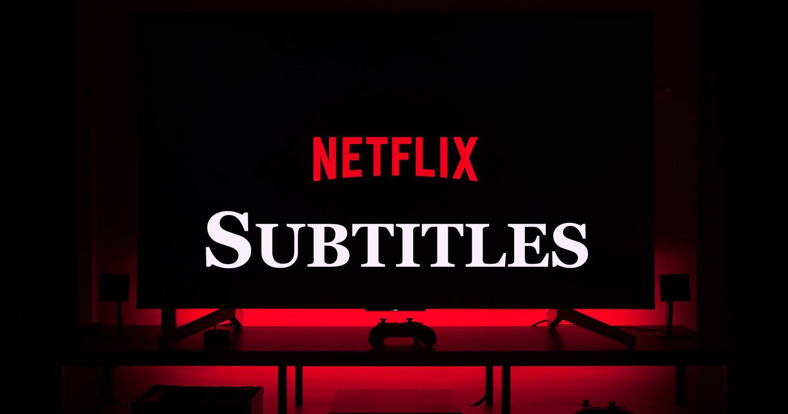 How to Watch Netflix With Two Sets of Subtitles
