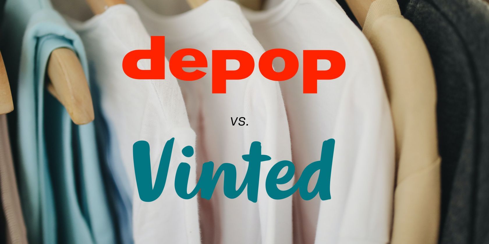 Depop vs. Vinted: Which Is Better for Buying and Selling Second-Hand ...