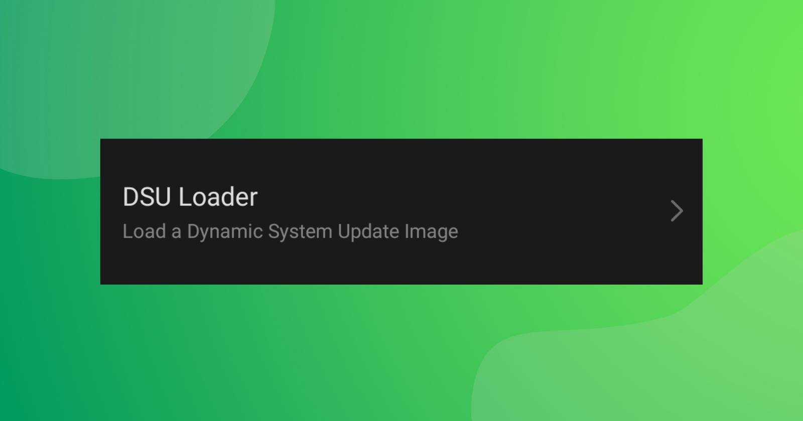 What Are Dynamic System Updates How To Run A New Version Of Android As