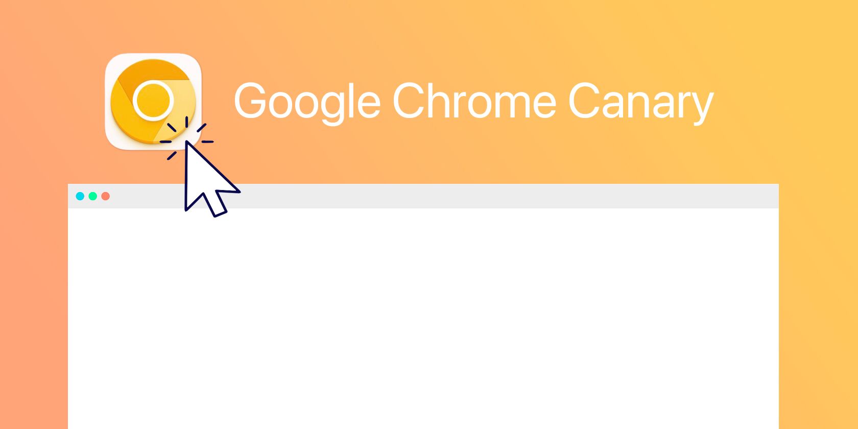 What Is Google Chrome Canary?
