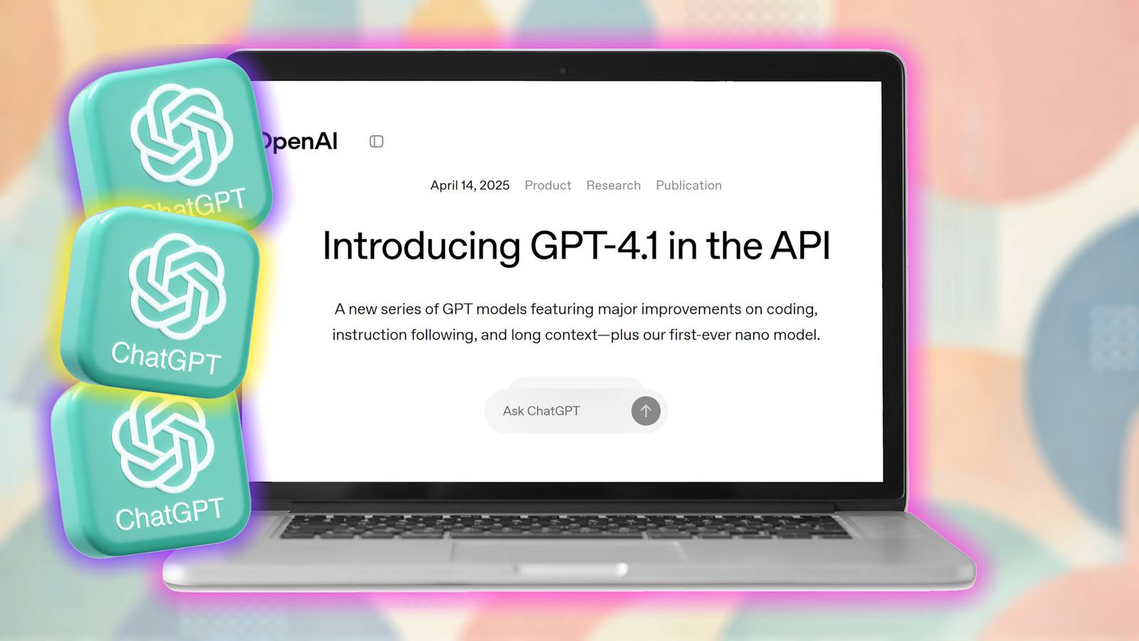 GPT-4.1 Has Launched—Here's Everything You Can Do With It
